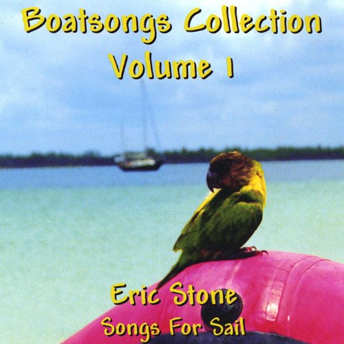Amazon.com: Boatsongs #1/Songs For Sail : Eric Stone: Digital Music