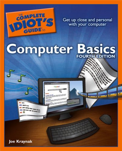 The Complete Idiot's Guide to Computer Basics, 4E: Kraynak, Joe ...