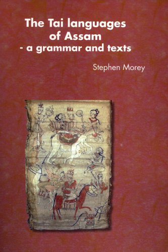 The Tai Languages of Assam - A Grammar and Texts (Pacific Linguistics ...