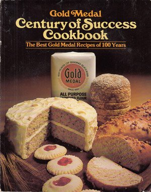 Gold Medal Century of Success Cookbook: Gold Medal Flour: Amazon.com: Books