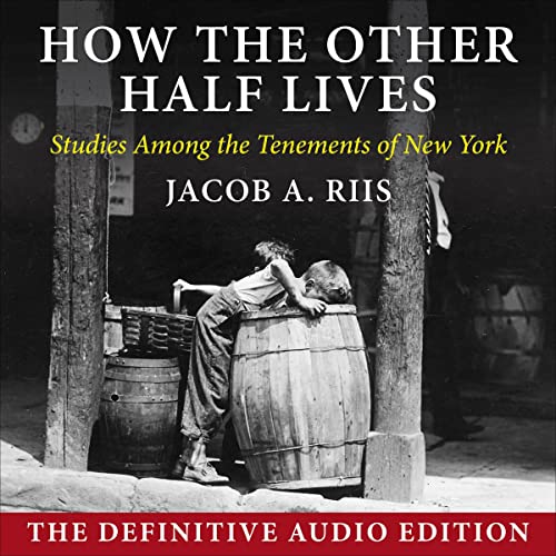 Amazon.com: How the Other Half Lives: Studies Among the Tenements of ...