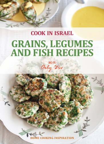 Grains, Legumes and Fish Recipes - Israeli-Mediterranean Cookbook (Cook ...