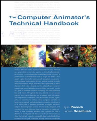 The Computer Animator's Technical Handbook (The Morgan Kaufmann Series ...