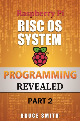 Amazon.com: Raspberry Pi RISC OS System Programming Revealed Part 2 ...