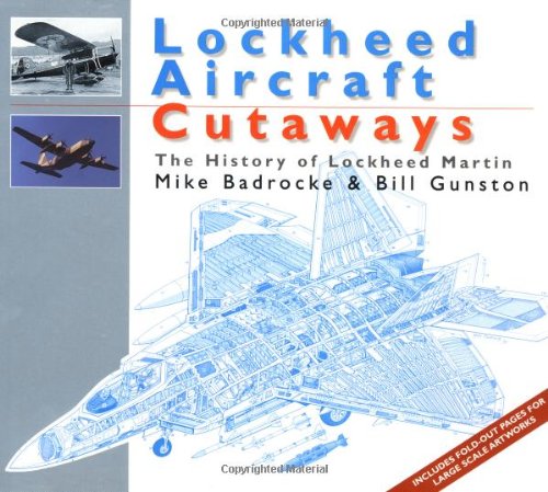 Lockheed Aircraft: The History of Lockheed Martin (Aircraft Cutaways ...