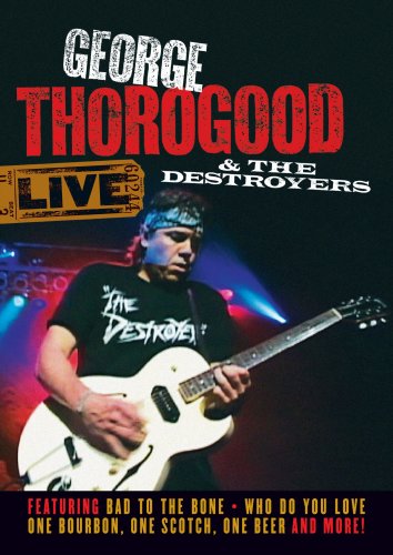 Amazon.com: George Thorogood and the Destroyers: Live : George ...