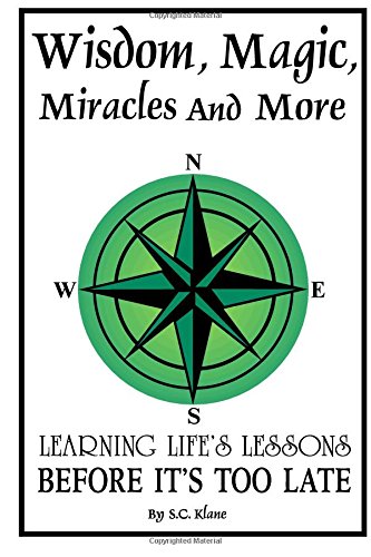 Amazon.co.jp: Wisdom, Magic, Miracles and More: Learning Life's Lessons ...
