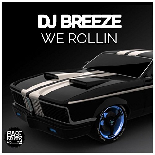 Écouter We Rollin par DJ Breeze sur Amazon Music Unlimited