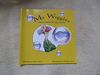 Amazon.com: Mr Wiggles and the Bubble Blowing Machine: 9780956936813 ...