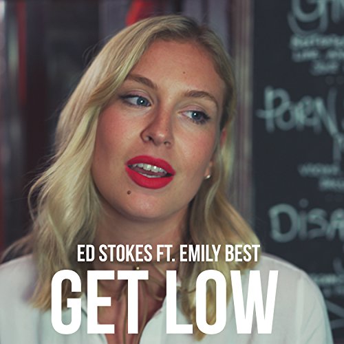 Écouter Get Low par Ed Stokes feat. Emily Best sur Amazon Music ...