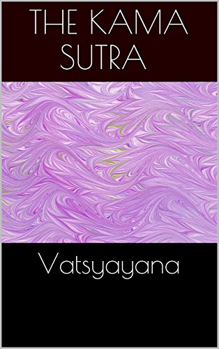 The Kama Sutra (Illustrated) eBook : Vatsyayana: Amazon.in: Kindle Store