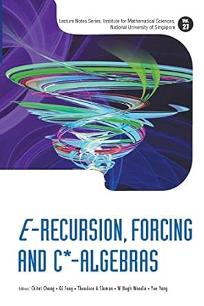Buy E - Recursion, Forcing and C - Algebras: 27 (Lecture Notes Series ...