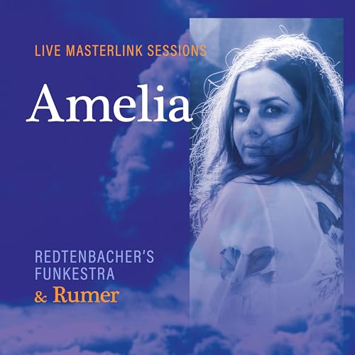 Amelia (Live Masterlink Sessions) [Clean] by Redtenbacher's Funkestra ...