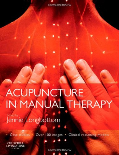 Acupuncture in Manual Therapy: 9780443067822: Medicine & Health Science ...
