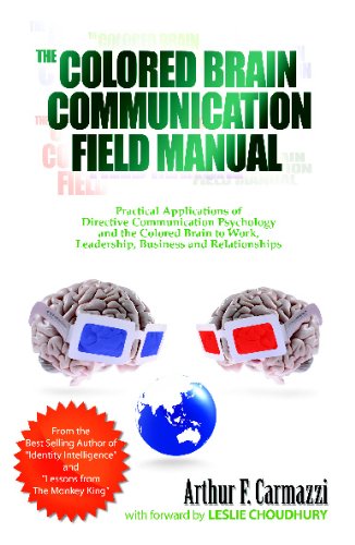 The Colored Brain Communication Field Manual: Practical Applications of ...