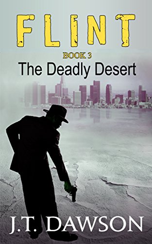 Amazon.com: The Deadly Desert: A Detective Story (Detective Flint Book ...