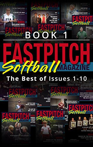 Amazon | The Best Of The Fastpitch Softball Magazine Issues 1 - 10 ...