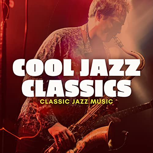 Cool Jazz Classics von Classic Jazz Music auf Amazon Music Unlimited