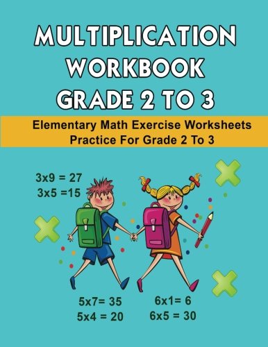 Multiplication Workbook Grade 2 to 3: Elementary Math Exercise ...