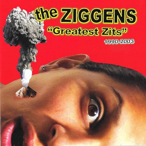 Play Greatest Zits 1990-2003 (Bonus Version) by The Ziggens on Amazon Music