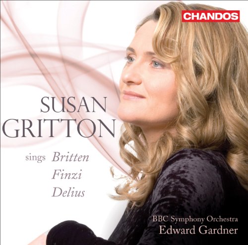 Susan Gritton sings Finzi, Britten and Delius by Gritton, Susan on ...