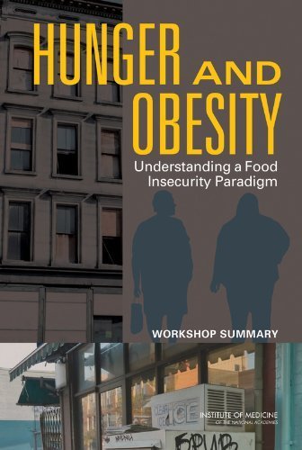Hunger and Obesity: Understanding a Food Insecurity Paradigm: Workshop ...