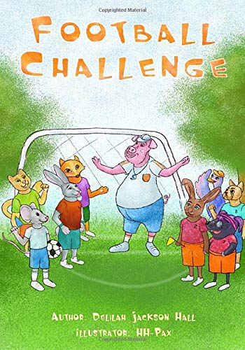 Football Challenge: Hall, Delilah Jackson, Pax, HH: 9781720735212 ...