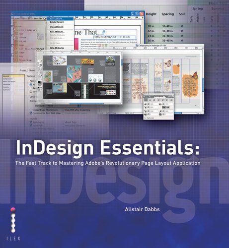 InDesign Essentials: The Fast Track to Mastering Adobe's Revolutionary ...