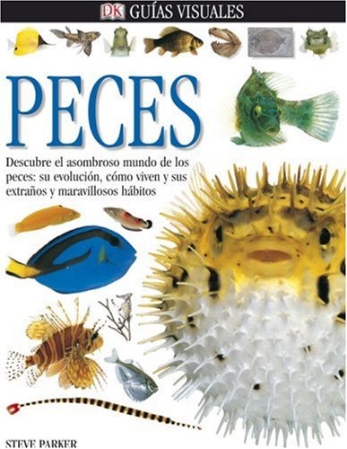 Peces/ Fish (Guias Visuales/ Visual Guides: Eyewitness en Espanol ...