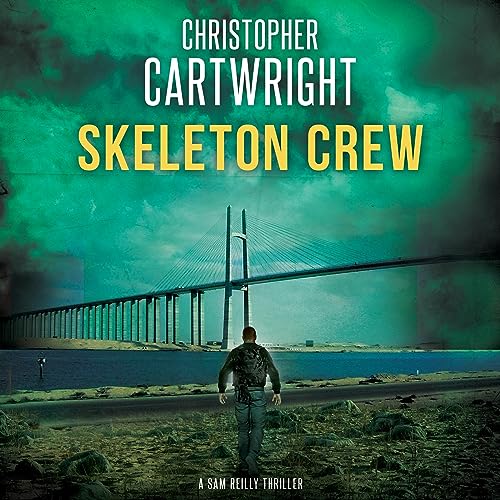 Amazon.com: Skeleton Crew: Sam Reilly, Book 27 (Audible Audio Edition): Christopher Cartwright ...