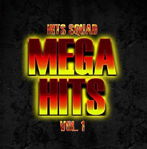 Hits Squad - Mega Hits Vol. 1 - Amazon.com Music