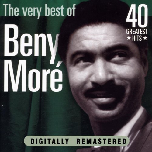 Play Beny Moré: The Very Best by Beny Moré on Amazon Music