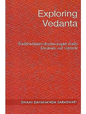 Exploring Vedanta NA SWAMI DAYANANDA SARASWATI: Dayananda Saraswati ...