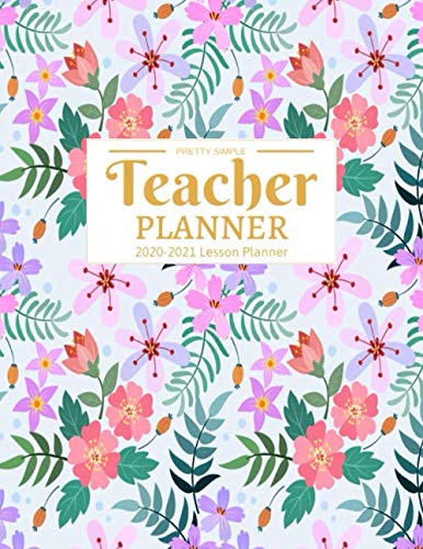 Teacher Planner 2020-2021: Calendar Schedule Organizer and Journal ...