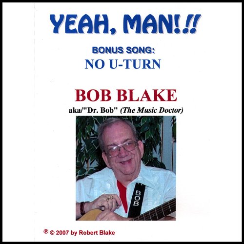 Amazon Music - Bob Blake Aka/Dr. Bob (The Music Doctor)のYeah, Man ...