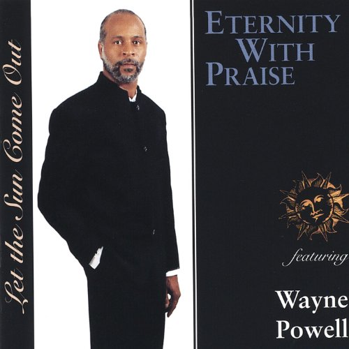 Amazon.com: Let the Sun Come Out : Wayne Powell: Digital Music