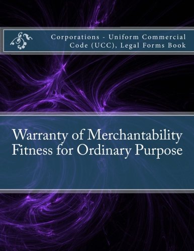 Warranty of Merchantability - Fitness for Ordinary Purpose ...
