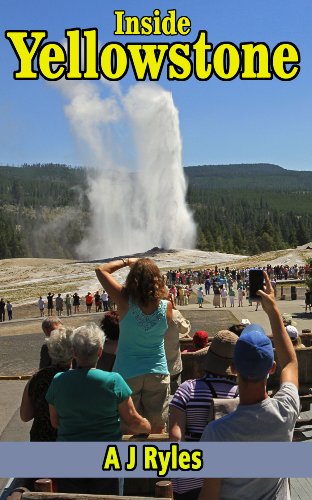 Inside Yellowstone: A Kids Guide to Yellowstone National Park | World's ...