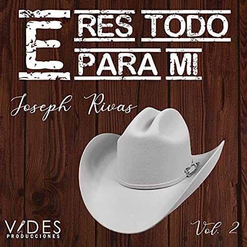 Eres Todo para Mi de Joseph Rivas en Amazon Music Unlimited