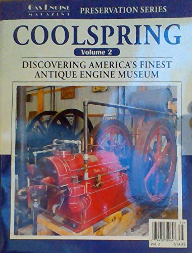 Coolspring Power Museum, Volume 2 - Discovering America's Finest ...