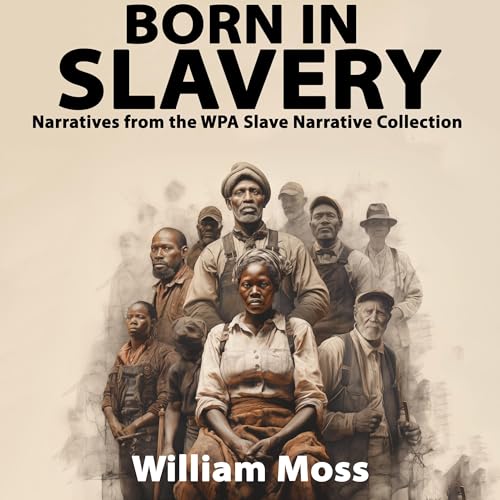Amazon.com: Slave Narratives Mega Collection: 18 of the Most Moving ...