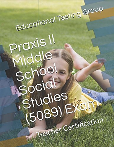 Praxis II Middle School Social Studies (5089) Exam: Teacher ...