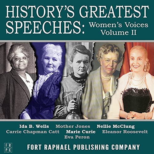 History's Greatest Speeches: Women's Voices - Volume II (Audible Audio ...