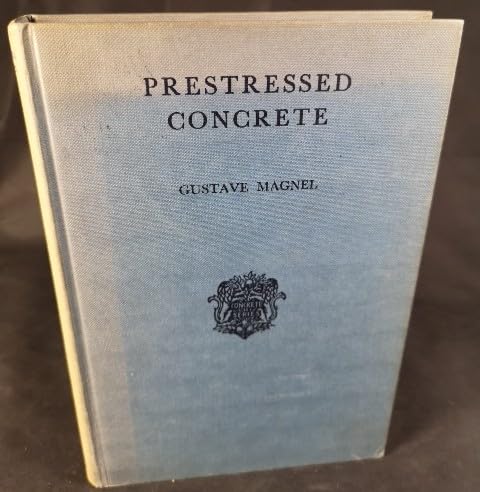 Prestressed Concrete : Magnel, Gustave: Amazon.de: Bücher