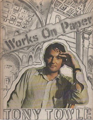 Works on Paper [signed]: Towle, Tony: Amazon.com: Books
