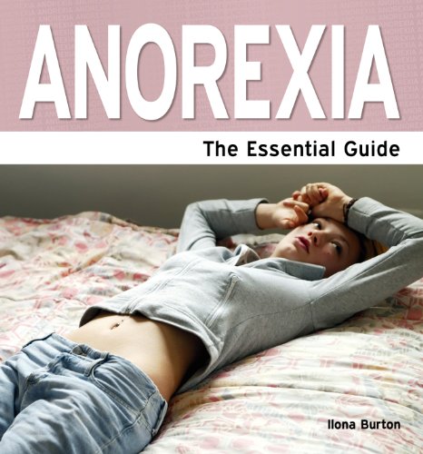 Anorexia: The Essential Guide (Need2Know Books Book 164) eBook : Burton ...