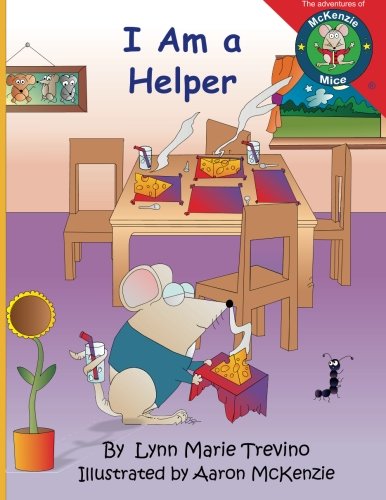 Amazon.com: I Am A Helper: 9780982888148: Trevino, Lynn Marie, Mckenzie ...