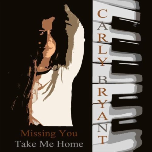 Play Missing You/Take Me Home - Single by Carly Bryant on Amazon Music