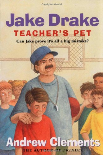 Jake Drake, Teacher's Pet : Clements, Andrew, Avendaño, Dolores: Amazon ...