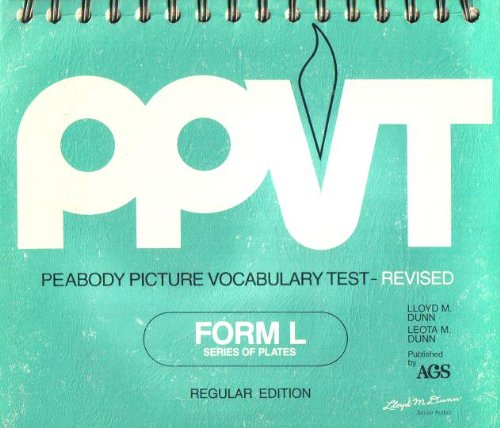 PPVT: Peabody Picture Vocabulary Test- Form L, Revised Edition ...